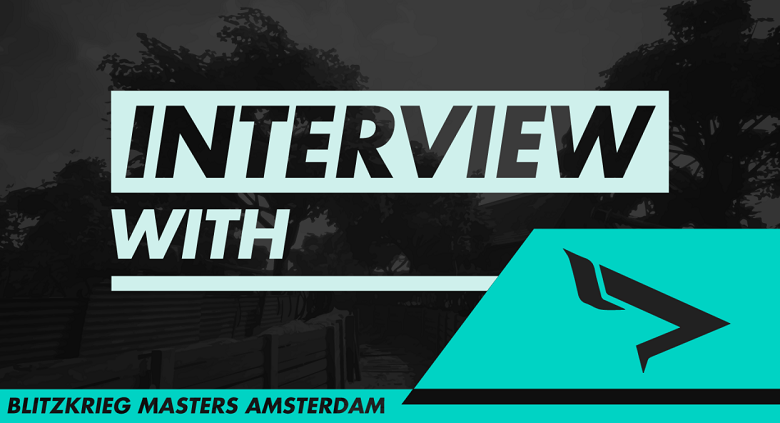 Blitzkrieg Masters Amsterdam 2018 - Interview with Comrade Gaming | GMR